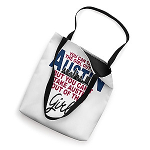 Womens Proud Austin - Austin Girl - Moved from Austin Tote Bag