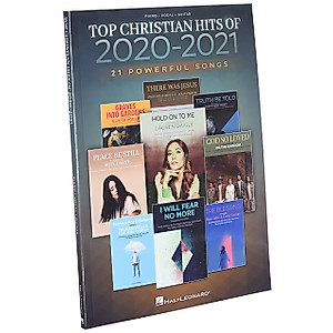 Top Christian Hits of 2020-2021: 21 Powerful Songs Arranged for Piano/Vocal/Guitar