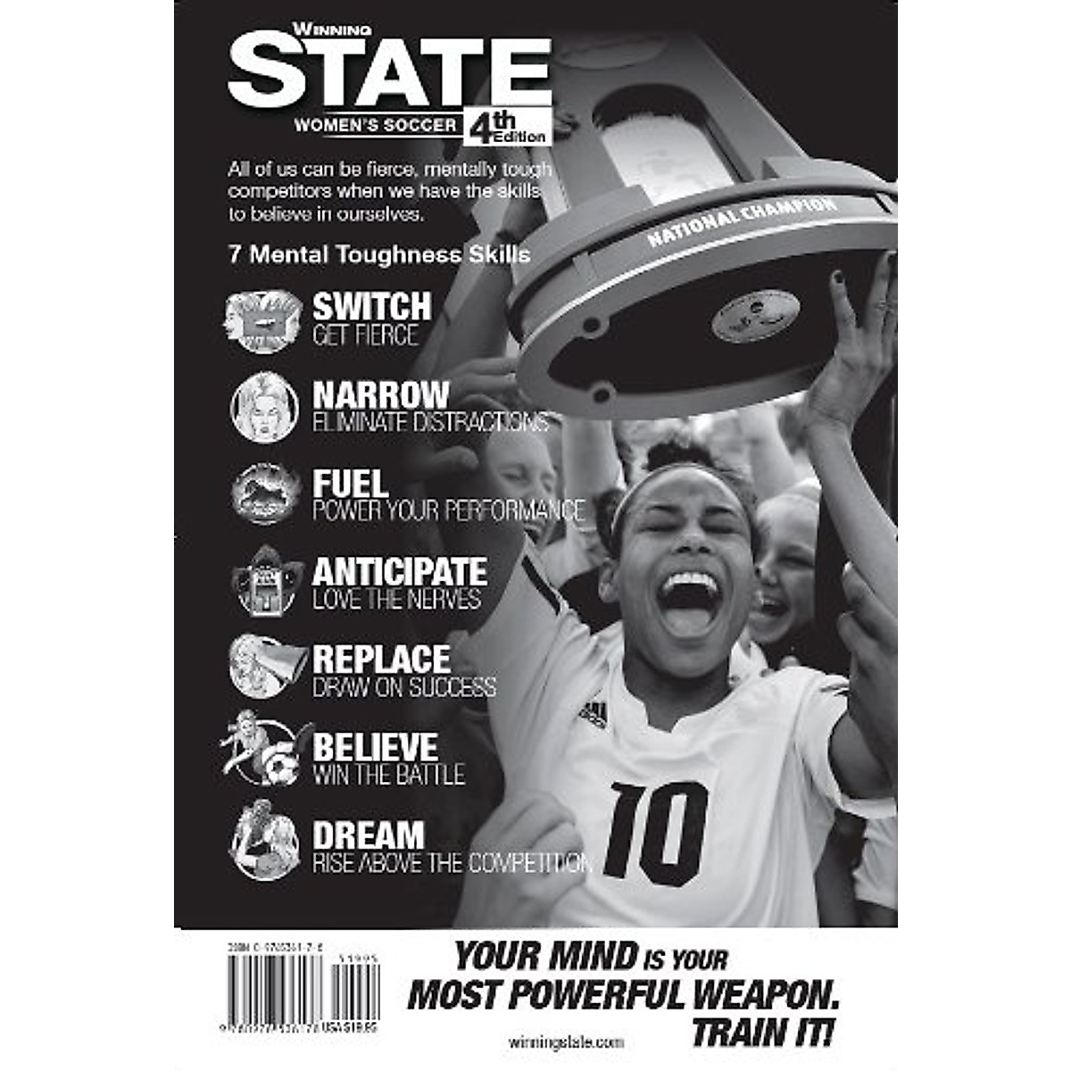 WINNING STATE WOMEN'S SOCCER: The Athlete's Guide to Competing Mentally Tough (4th Edition)