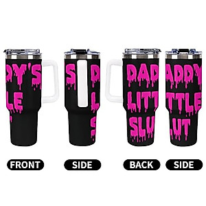 Daddy's Little Slut Insulated Tumbler 40 Oz Stainless Steel Double Wall Vacuum Travel Mug Large Volume Car Cup with Straw Handle