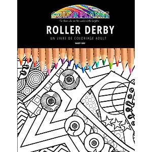 ROLLER DERBY: UN LIVRE DE COLORIAGE ADULTE: Un livre de coloriage génial Roller Derby pour adultes (French Edition)