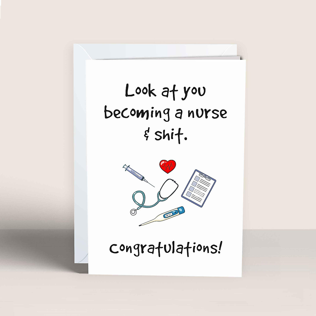 Nurse Graduation Card, Nursing School Graduate, Becoming a Nurse Congrats, Congratulations Grad Card for Nurses (Look At You)