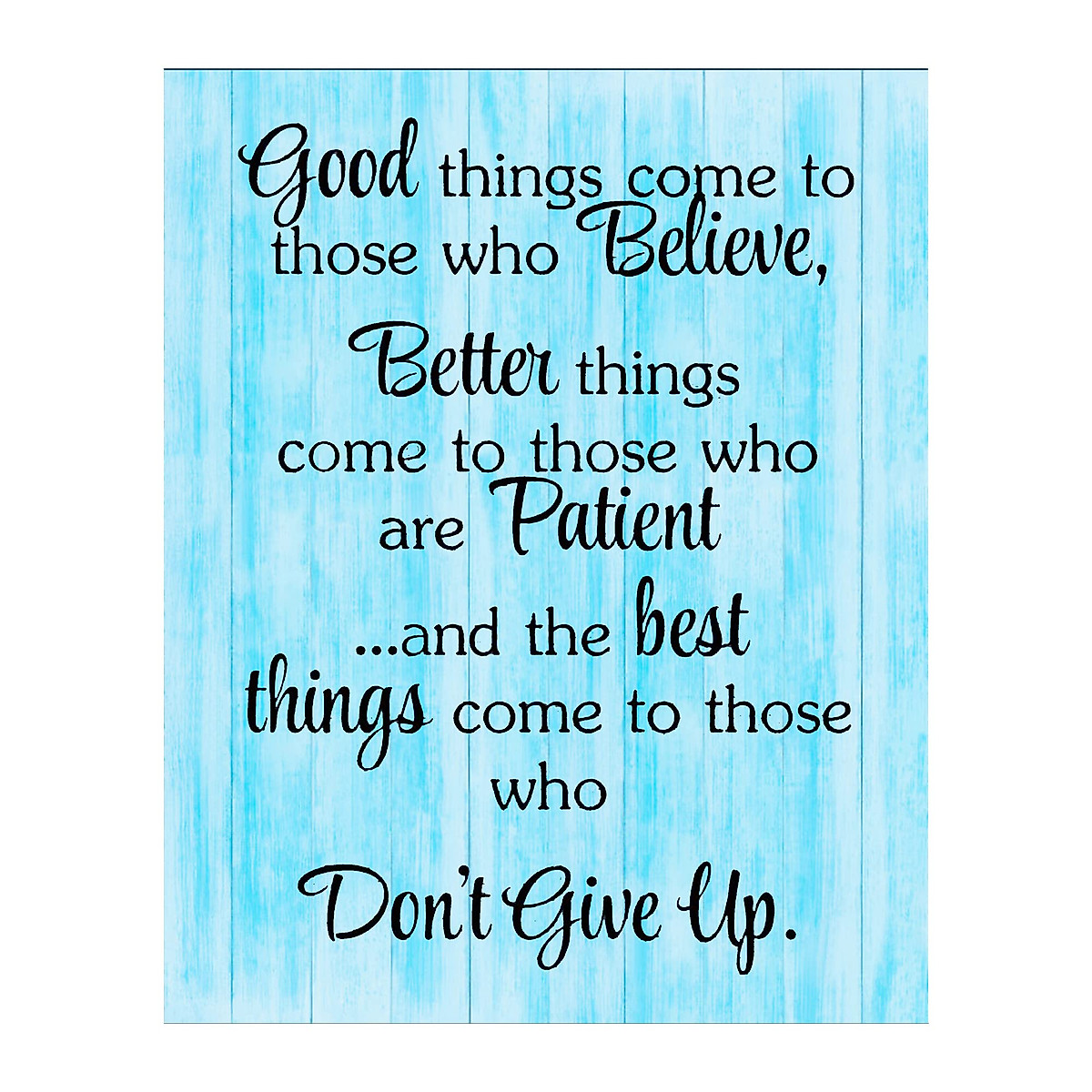 Believe, Don't Give Up - Inspirational Wall Art, Motivational Quotes Wall Print with Rustic Wood Design for Home Decor, Office Decor & Classroom Decor. Reminder to Persevere! Unframed - 8x10