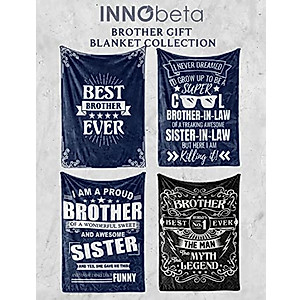 InnoBeta Brother Bed Flannel Throws, Best Brother Ever Blankets from Brother or Sister (50"x 65")
