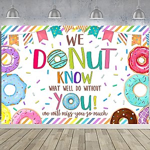 Balterever Donut Going Away Party Decoration We Donut Know What We Would Do without You Decorations with i Donut Want to Say Goodbye Backdrop for Graduation Relocation Retirement Farewell Party