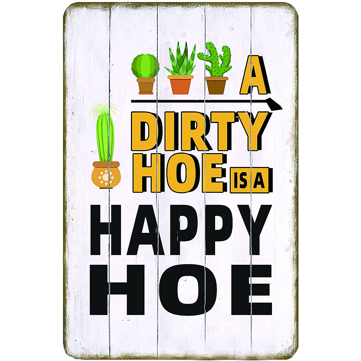 SACOINK A Dirty Hoe is A Happy Hoe Tin Sign Nostalgic Metal Sign Home Decor for Home Farmhouse Garden, 8 x 12 inch