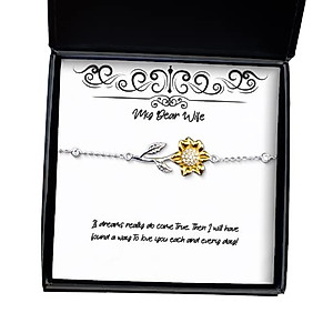 New Wife, If Dreams Really do Come True, Then I Will Have Found a Way to Love You Each!, Useful Holiday Sunflower Bracelet from Wife