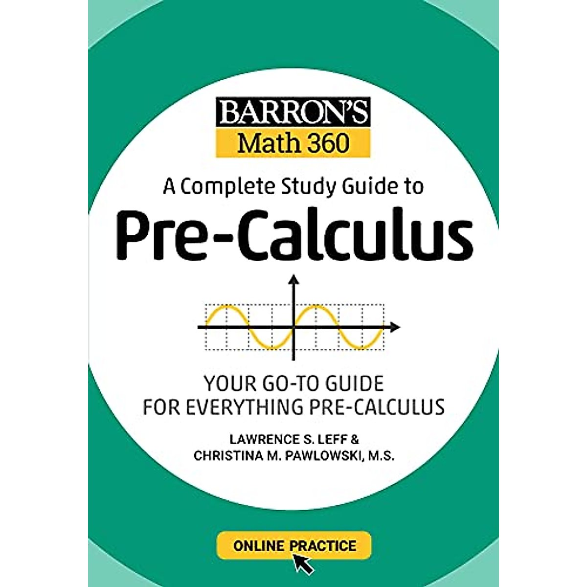 Barron's Math 360: A Complete Study Guide to Pre-Calculus with Online Practice (Barron's Test Prep)
