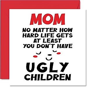 Stuff4 Funny Birthday Cards for Mom - Mom Ugly Children - Joke Happy Birthday Card for Mom from Daughter Son, Mother Birthday Gifts, 5.7 x 5.7 Inch Mother's Day Greeting Cards for Mama Mum Mam Mammy
