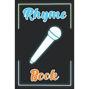 Rhyme Book: Hip Hop rap stars A lyricists inspired notebook for Rap Bars, MC's, Lyrics, Hooks & Verses. Song inspiration and quotes
