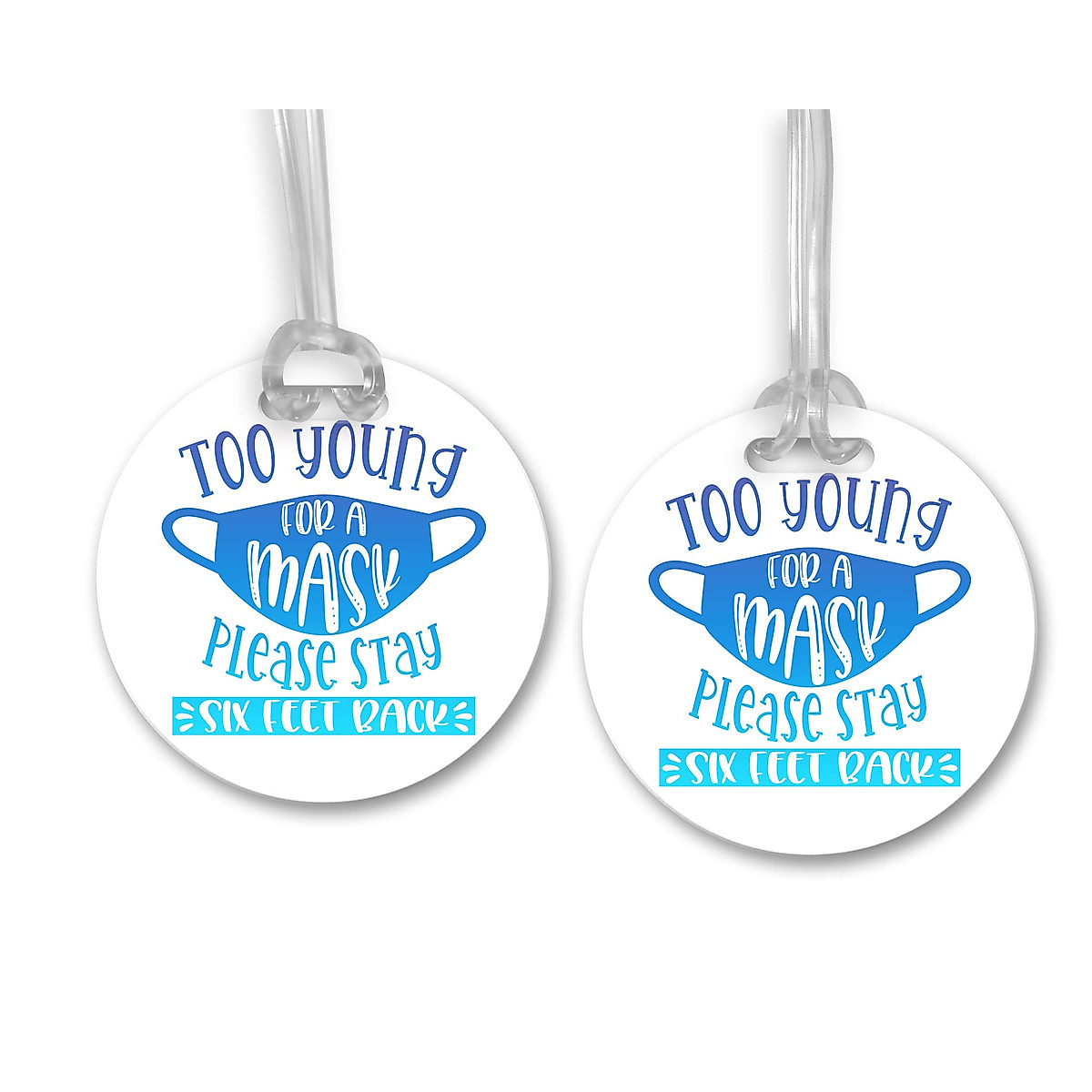 Stroller Tag/Too Young for a Mask Stay Six Feet Back/Social Distancing/Don't Touch/Car Seat Tag/Germ Tag/Preemie/NICU