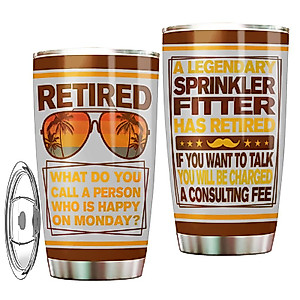 MONIZILUCKY A Legendary Sprinkler Fitter Has Retired, Happy Retirement Tumbler Stainless Steel For Sprinkler Fitter, 20Oz Tumbler Farewell Gift For Coworker With Funny Quotes About Retirement