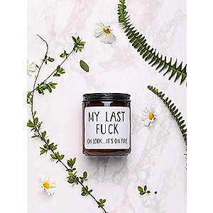 Funny Gifts for Women and Men, My Last -UCK- Scented Soy Candle, Funny Birthday Gag Gifts for Friends, BFF, Coworkers, Her, Him (Dark Brown)