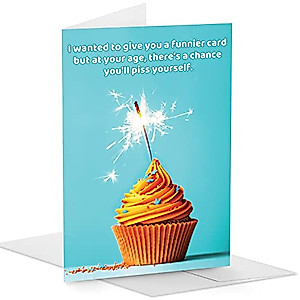 Super Funny Happy Birthday Card by Witty Yeti. 5"x7" Joke Greeting Card. Hilarious Adult Gift for Men or Women. Perfect Idea to Celebrate a 40th, 50th Bday or Sarcastic Present for Grandma and Grandpa