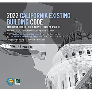 2022 California Existing Building Code, Title 24, Part 10 (Includes Parts 8 & 12). ISBN 9781957212968