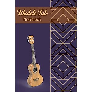 Ukulele Tab Notebook: Blank Ukulele Tablature Writing Paper with Major & Minor Chord Fingering Charts