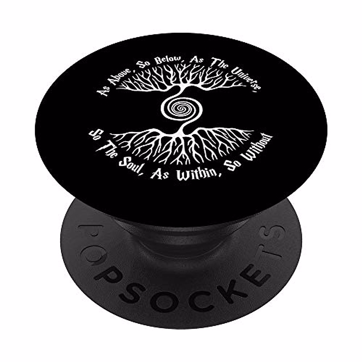 As Above So Below as the Universe So The Soul Wiccan Pagan PopSockets Swappable PopGrip