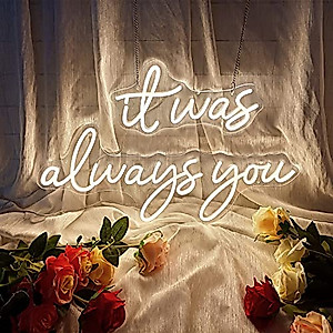 Large LED Neon Sign 'it was always you' Neon Night with Dimmable Wall Decor for Bedroom Living Room Bar Party Club Wedding Girls Birthday Wall Light Decor Reusable Warm White