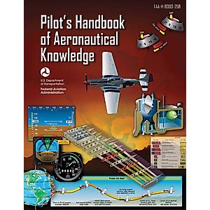 Pilot's Handbook of Aeronautical Knowledge (Federal Aviation Administration): FAA-H-8083-25B