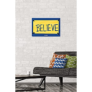 Trends International Ted Lasso - Believe Wall Poster, 14.725" x 22.375", Premium Unframed Version