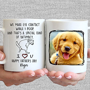 PrimeStore Personalized We Make Eye Contact While I Poop Mug Happy Mothers Day Father's Day Gifts For Dog Mom, Dog Dad, Dog Lovers, Pet Lovers Custom Name Color Changing Mug, Tumbler Multi 3