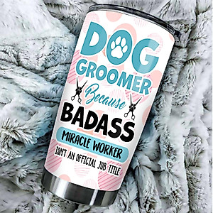 MEDROC Pet Groomer Tumbler Stainless Steel 20oz, Funny Dog Grooming Gift For Birthday Christmas, Thank You Dog Groomer Gifts For Women Men Coworkers Work Friends Tumbler Wrap