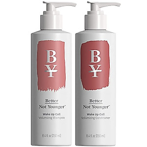 Better Not Younger Wake Up Call Volumizing Shampoo and Conditioner Bundle, 8 Oz.