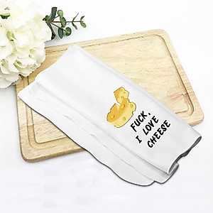 PXTIDY Funny Cheese Kitchen Towel Fuck I Love Cheese Flour Sack Towel Kitchen Dish Towel Sweet Housewarming Gift Cheese Lover Gift