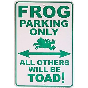 Flagline.com Frog Parking Only - All Others Will Be Toad - Metal Parking Sign