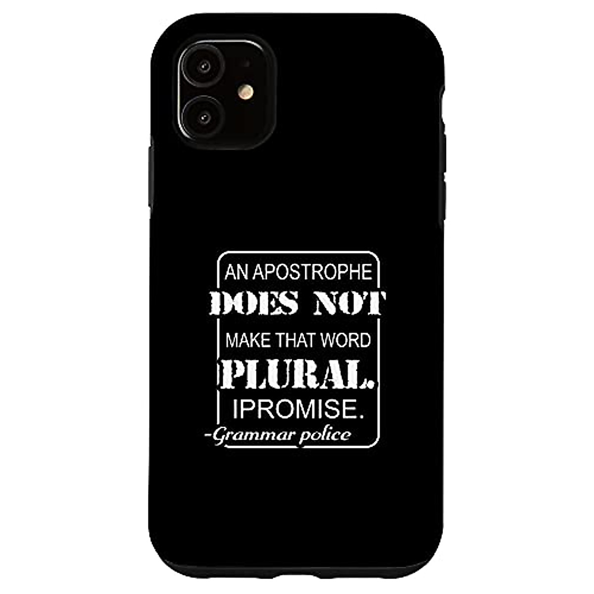 iPhone 11 Grammar Police Apostrophe Lingui Teacher Case