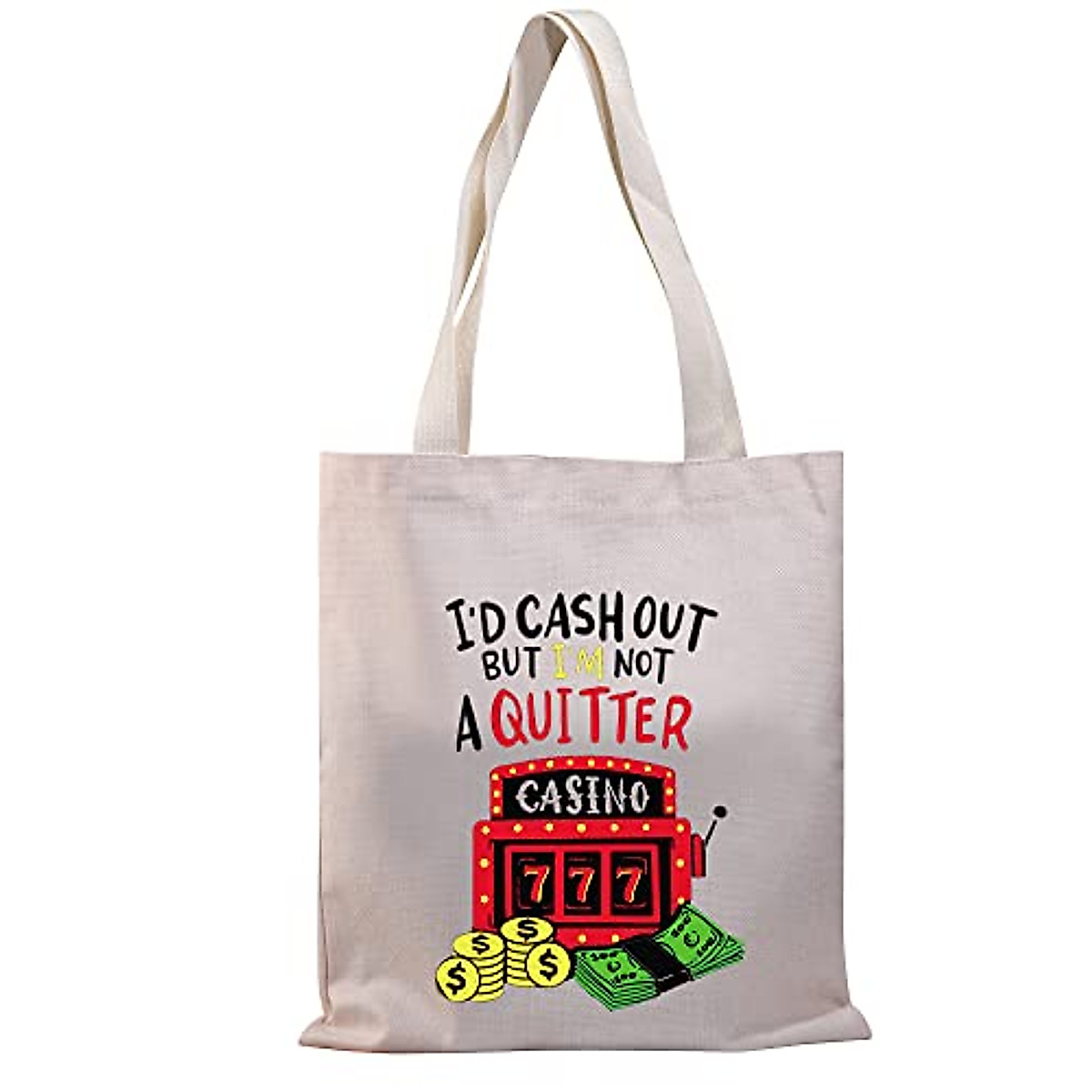 BDPWSS Casino Tote Bag Funny Gambler Gift Casino Lover Gift I'd Cash Out But I'm Not a Quitter Slot Machine Gambling Pouch (Not Quitter TG)