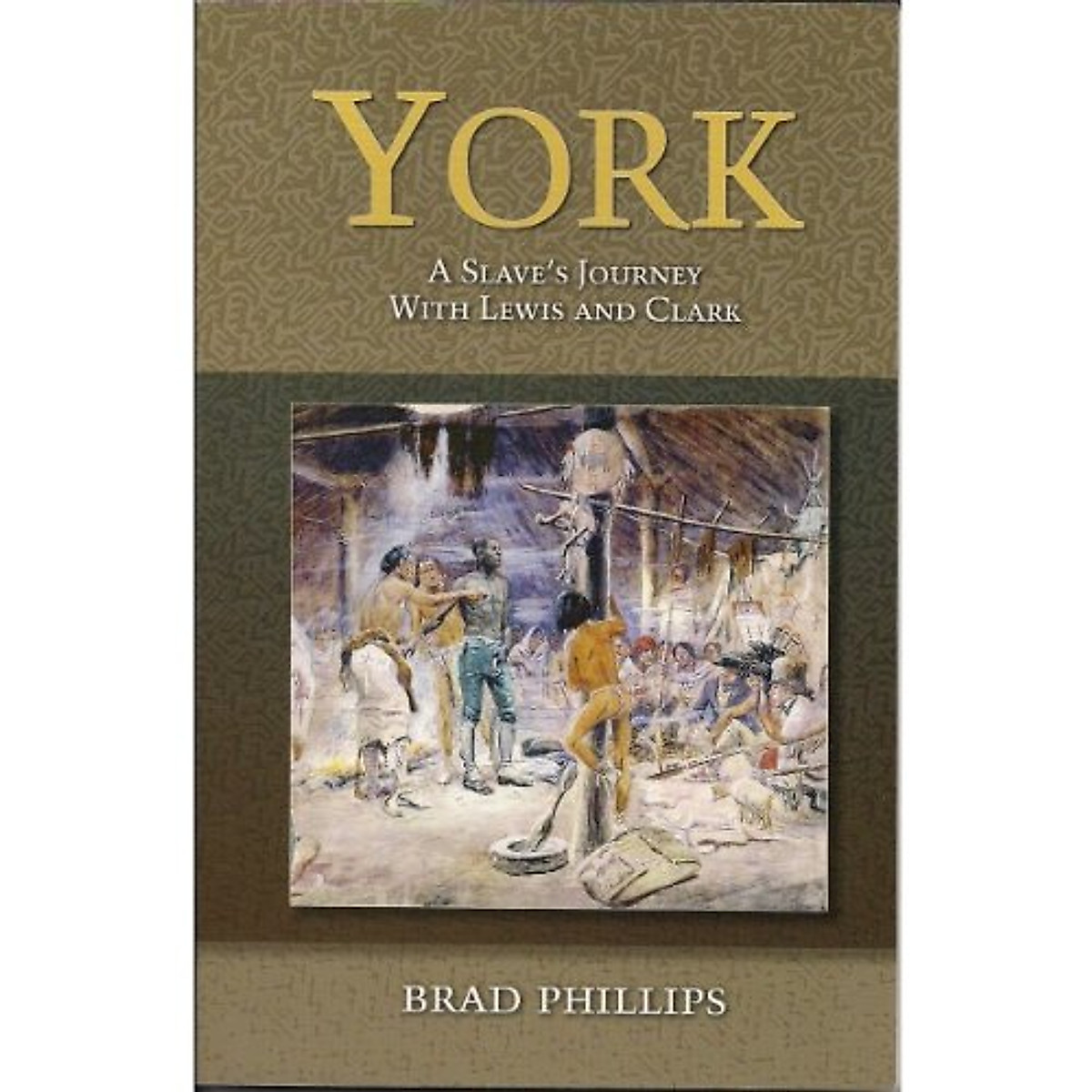 York: A Slave's Journey With Lewis and Clark