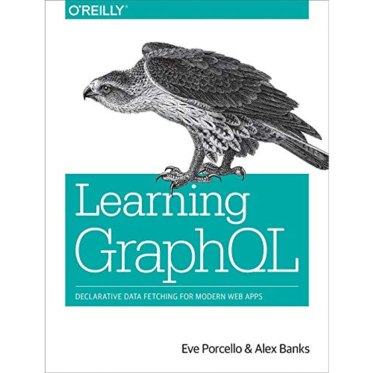 Learning GraphQL: Declarative Data Fetching for Modern Web Apps