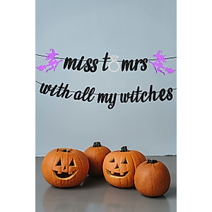Miss to Mrs with All My Witches Banner, Glitter Halloween Bachelorette Party Decorations, Halloween Bachelorette Party Banner, Halloween Wedding, Bridal Shower, Engagement Party Decorations