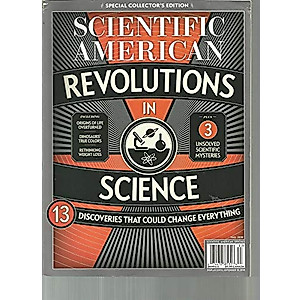 SCIENTIFIC AMERICAN MAGAZINE, REVOLUTIONS IN SCIENCE, FALL 2018, VOL.27, NO.3 ~