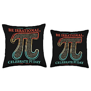 Funny Pi Day & Math Lover Geek Nerd Gifts Funny Math Symbol Be Irrational, Celebrate Pi Day Throw Pillow, 16x16, Multicolor