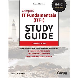 CompTIA IT Fundamentals (ITF+) Study Guide: Exam FC0-U61 (Sybex Study Guide)