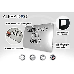 ALPHA DOG Emergency Exit Only Sign with Braille - ADA Compliant Tactile Exit Sign with Grade 2 Contracted Braille and Raised Text, 6x9 inch, UV Stable for Indoor or Outdoor Use, Made in the USA