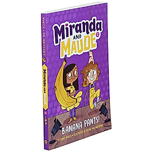 Banana Pants! (Miranda and Maude #2)