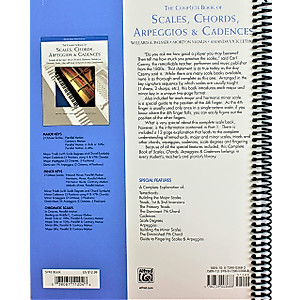 The Complete Book of Scales, Chords, Arpeggios & Cadences: Includes All the Major, Minor (Natural, Harmonic, Melodic) & Chromatic Scales -- Plus Additional Instructions on Music Fundamentals