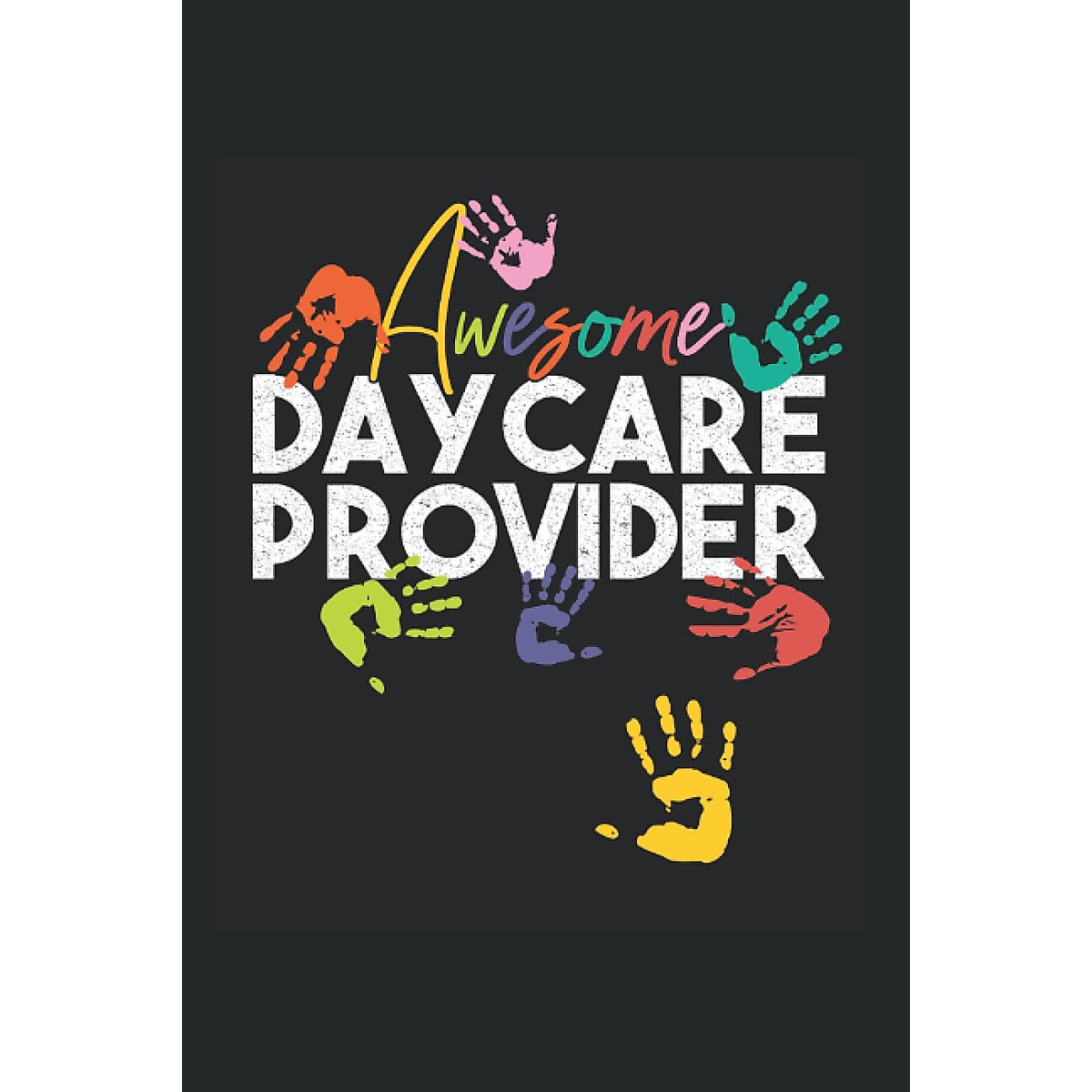 Awesome Daycare Provider: Daycare Provider Women Teachers Childcare Nanny Notebook 6 x 9 Inch Squared Notes Planner Gift Idea