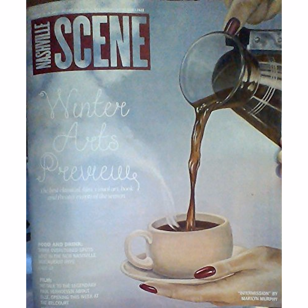 Winter Arts Preview / Paul Verhoeven Interview / The New Nashville Restaurant Hype - (Nashville Scene - Volume 35, Number 49, January 12-18, 2017)