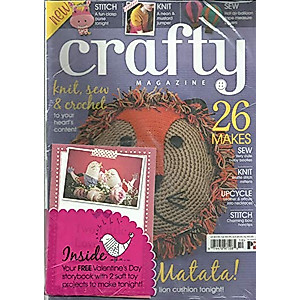CRAFTY MAGAZINE, KNIT, SEW & CROCHET * ISSUE # 10 * FREE GIFTS INCLUDED *