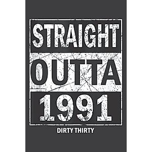 Straight Outta 1991 Dirty Thirty 30Th Birthday Vintage Gift Pretty: DOG JOURNAL - 6" x 9", 110 Pages: Lined Journal & Diary for Writing & Notes for ... Women, Memo Diary Subject Notebooks Planner.