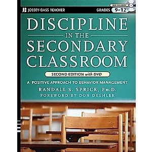 Discipline in the Secondary Classroom, Grades 9-12: A Positive Approach to Behavior Management [With DVD] [DISCIPLINE IN THE SEC-2E W/DVD] [Paperback]