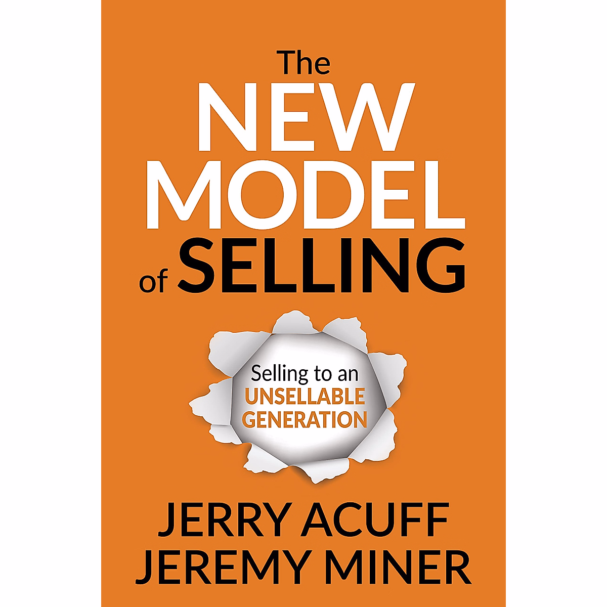 The New Model of Selling: Selling to an Unsellable Generation
