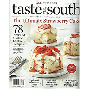 TASTE OF THE SOUTH MAGAZINE, THE ULTIMATE STRAWBERRY CAKE MARCH/APRIL, 2019