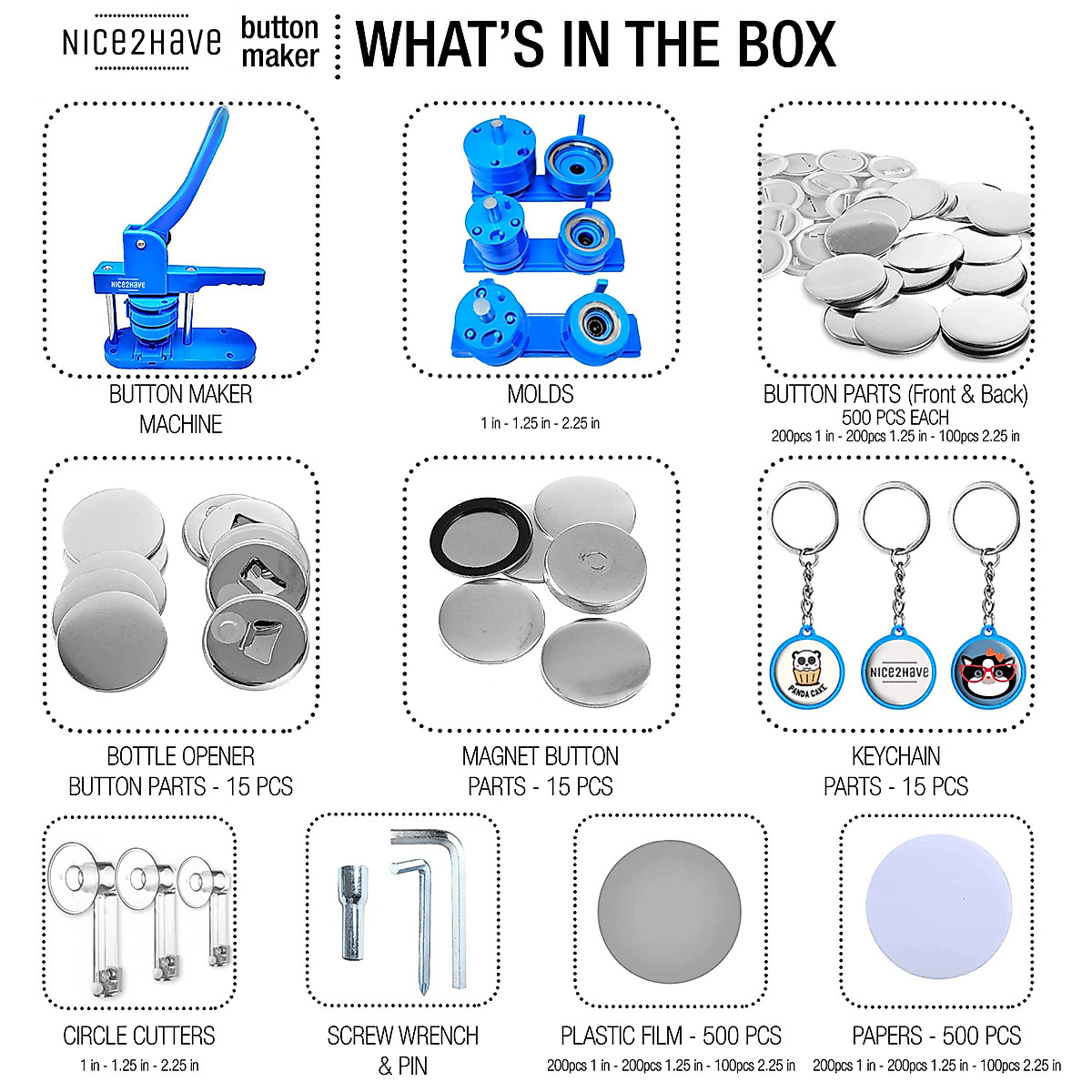 Nice2Have Button Maker Machine Multiple Sizes 1-1.25-2.25in (500 Buttons,15 Bottle Openers,15 Fridge Magnets,15 Keychain Buttons, 500+ Free Designs,3 Circle Cutters) - Pin Maker Machine