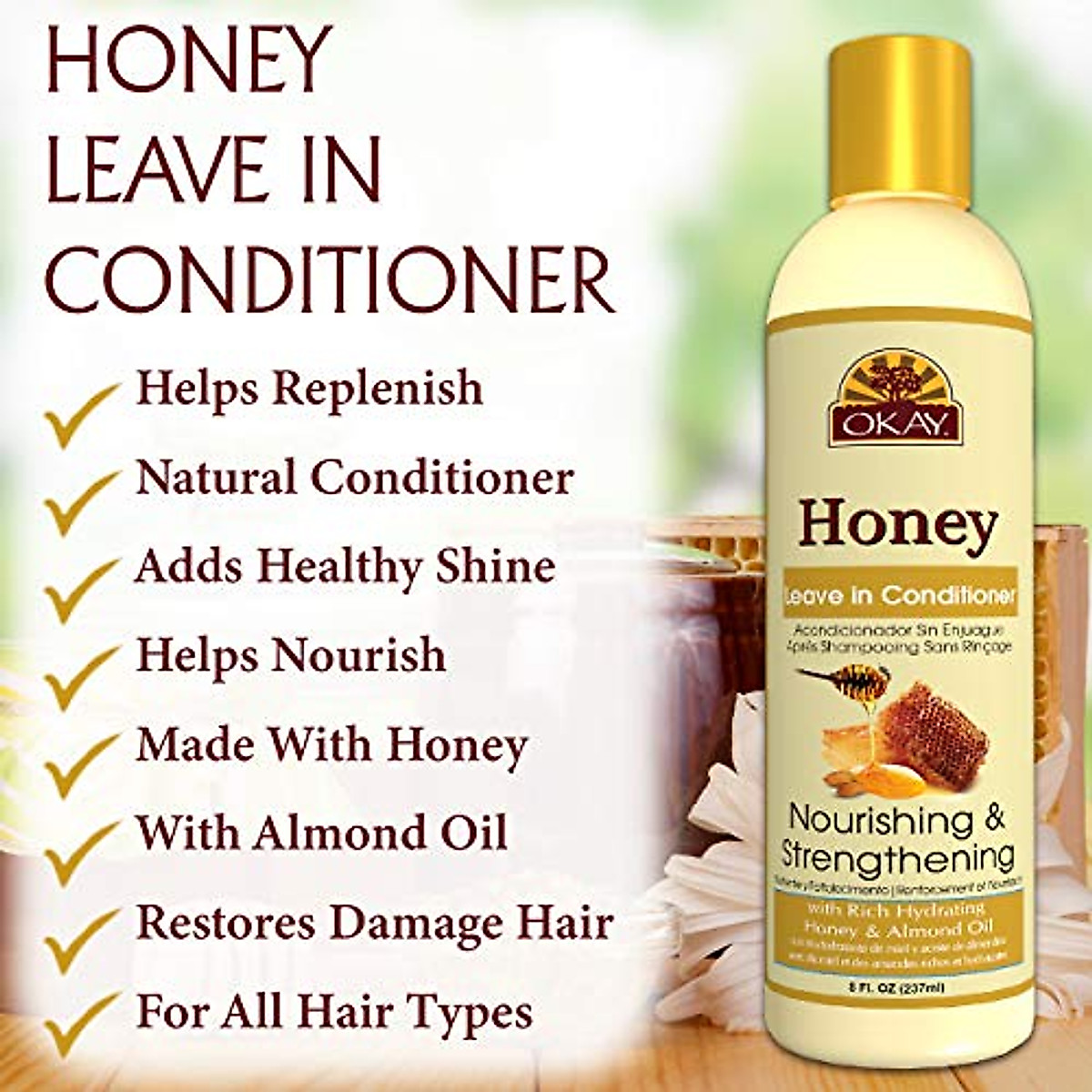 OKAY | Honey Leave-In Deep Conditioner | For All Hair Types & Textures | Hydrate, Smooth & Strengthen | With Shea Butter, Almond & Avocado | Free of Parabens, Silicones, Sulfates | 8 oz