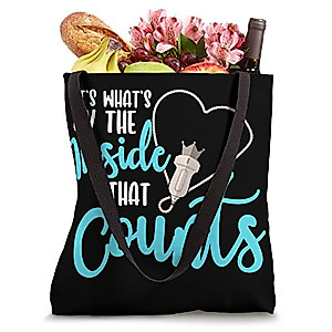 Ultrasound It's What's On The Inside That Counts Sonographer Tote Bag